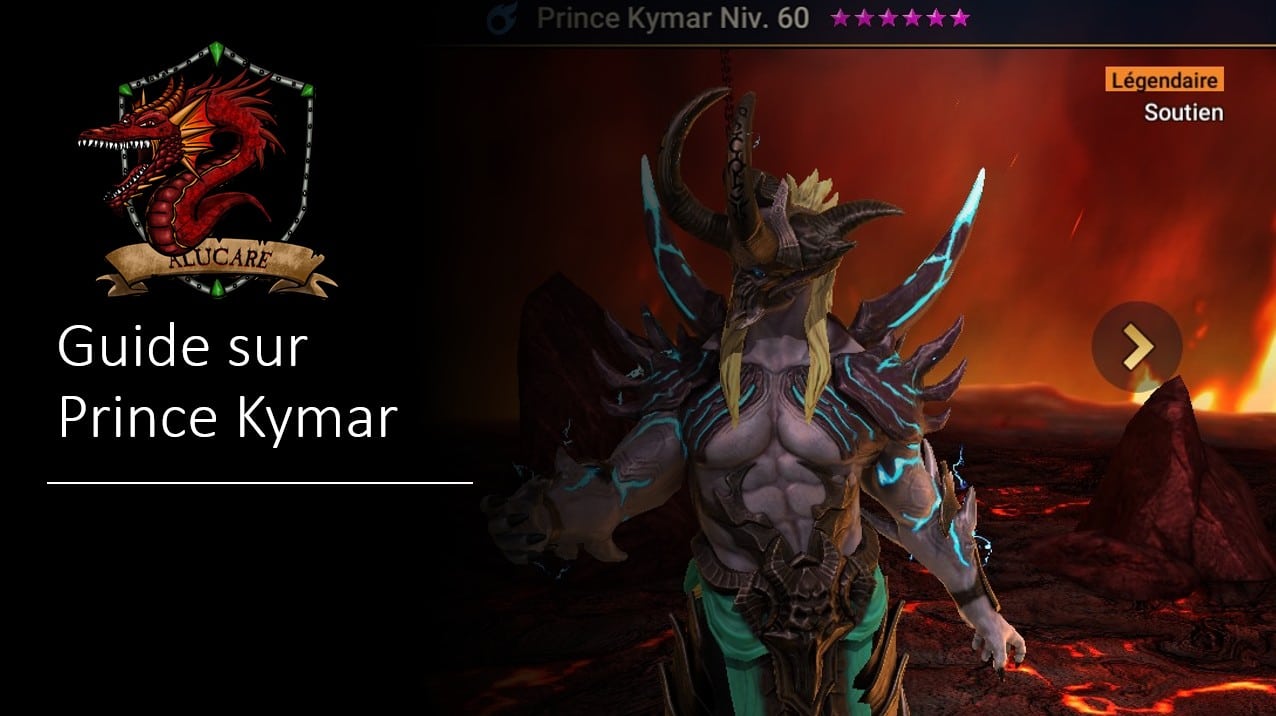 Guide sur Prince Kymar artefact et maîtrise - Alucare