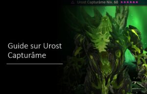 Guide sur Urost Capturâme artefact et maîtrise - Alucare