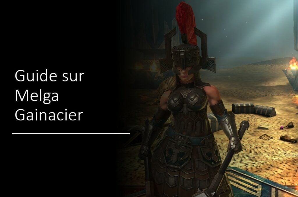 Guide sur Melga Gainacier artefact et maîtrise - Alucare