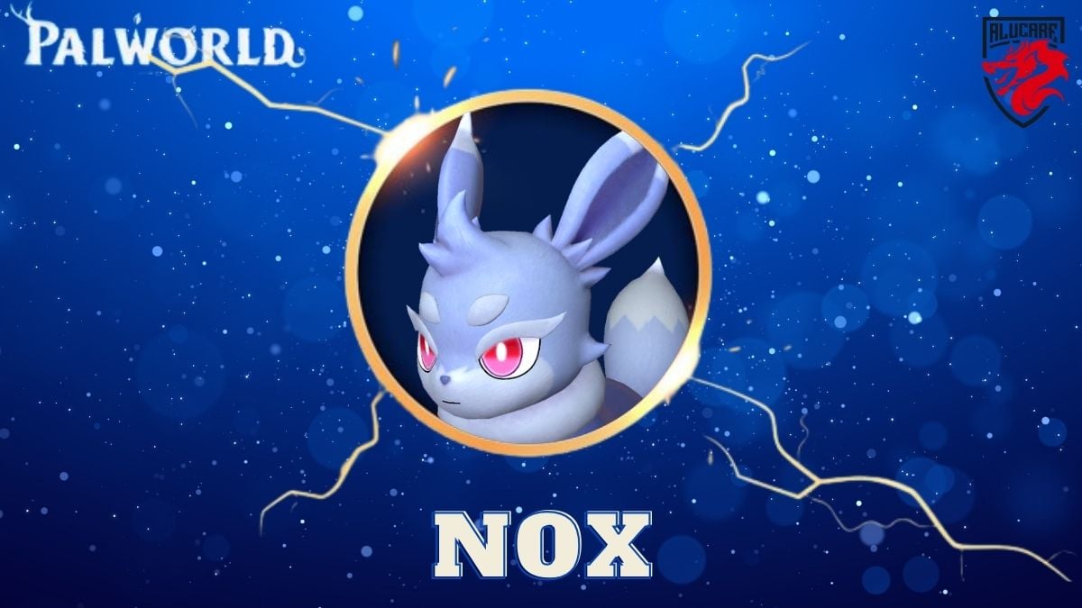 Nox Palworld : Location, guide, statistics and skills - Alucare