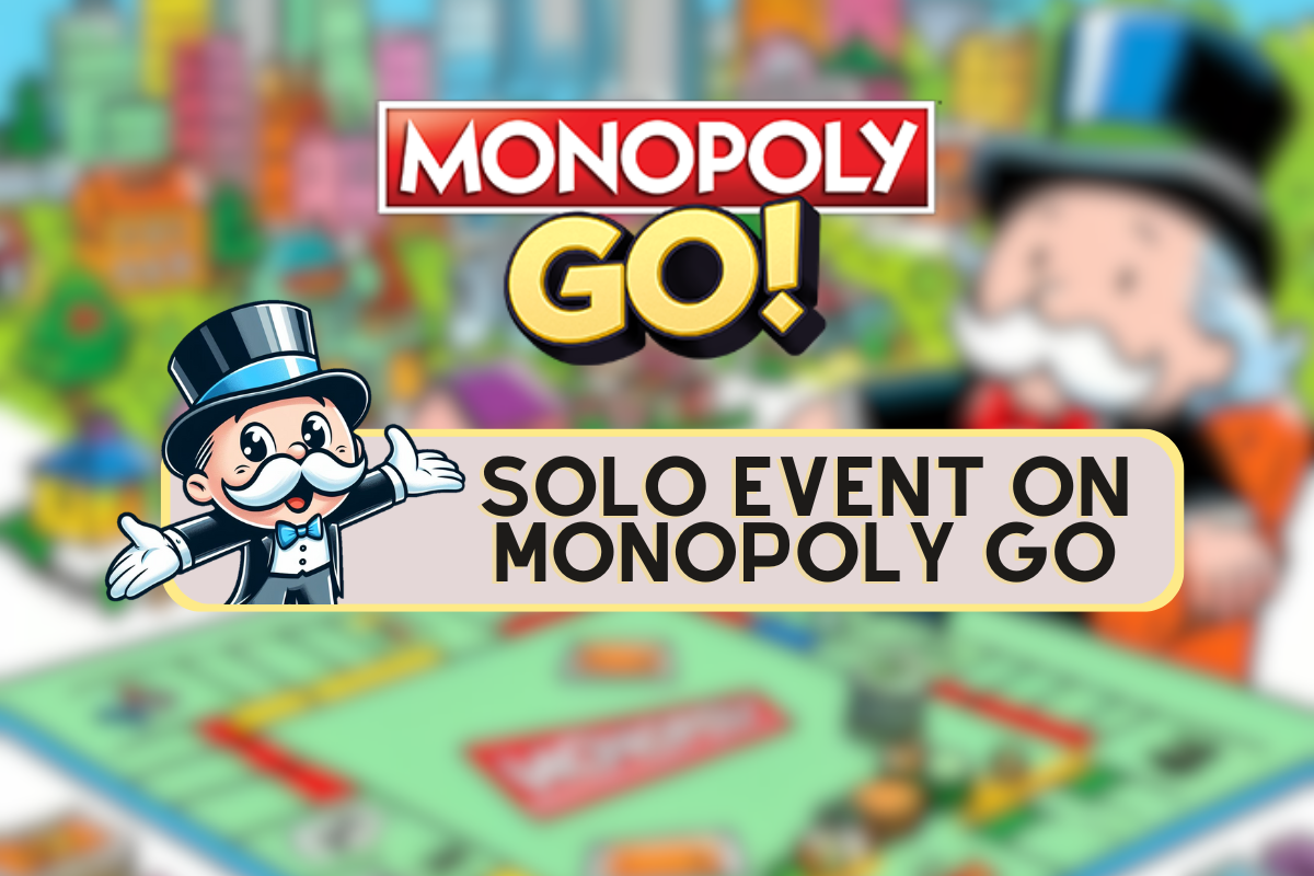 Monopoly GO solo event: information and date - 👇Alucare
