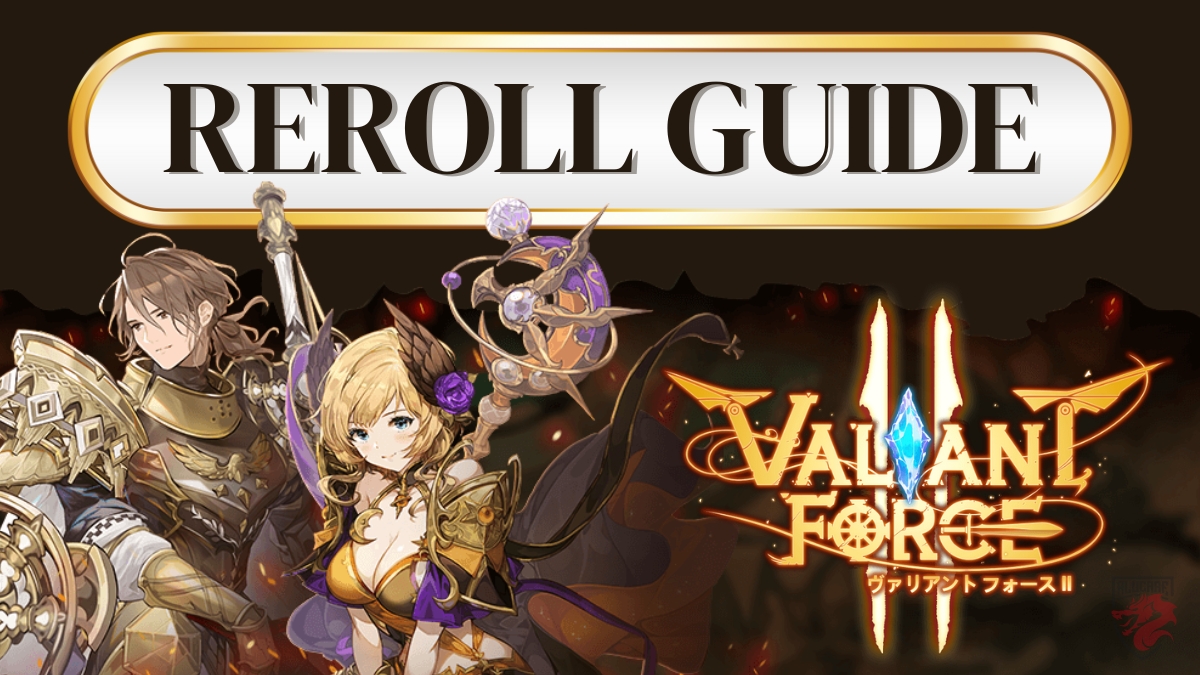 Comment faire un reroll de compte dans Valiant force 2 ? - 👇Alucare