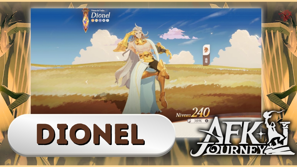 Dionel AFK Journey: Panduan, presentasi, dan keterampilan - Alucare